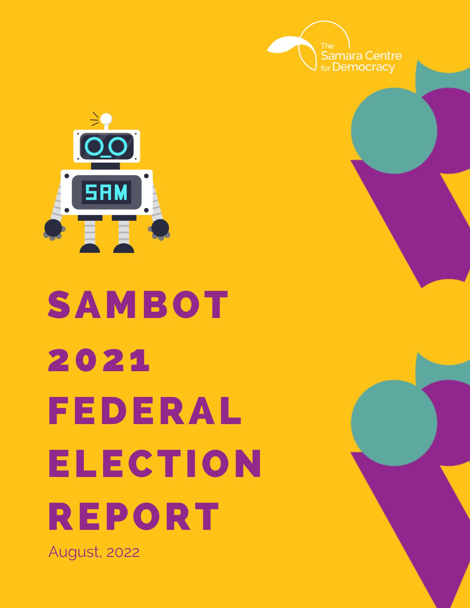 SAMbot 2021 Federal Election Report | Samara Centre for Democracy